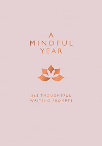 A Mindful Year: 365 Thoughtful Writing Prompts by Emma Bastow | Goodreads