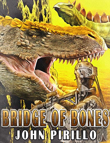 Bridge of Bones (Apocalypse Book 19) by John Pirillo | Goodreads