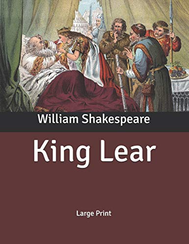 King Lear: Large Print by William Shakespeare | Goodreads