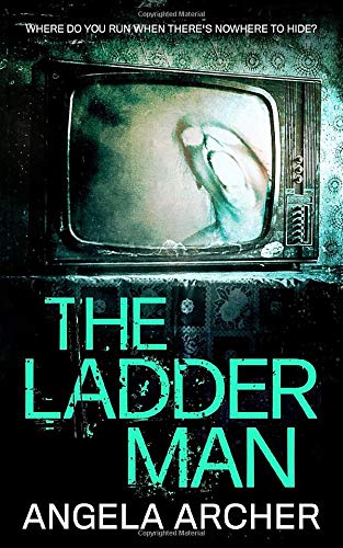 The Ladderman: Where do you run when there's nowhere to hide? by Angela ...