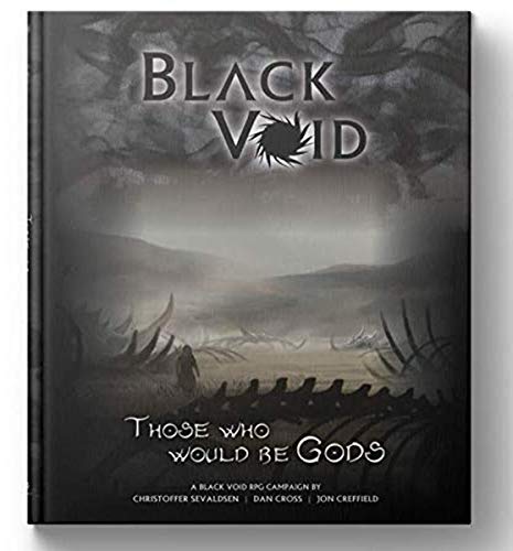 Black Void Those Who Would Be Gods Black Void RPG Adv. by Modiphius ...