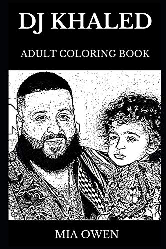 DJ Khaled Adult Coloring Book: Legendary American Trap and Hip Hop ...