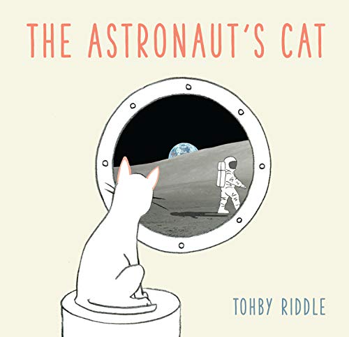 The Astronaut's Cat by Tohby Riddle | Goodreads