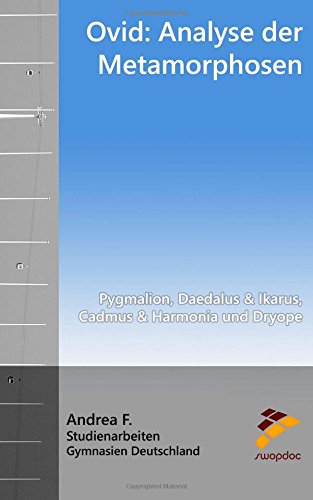 Ovid Analyse Der Metamorphosen: Pygmalion, Daedalus & Ikarus, Cadmus ...