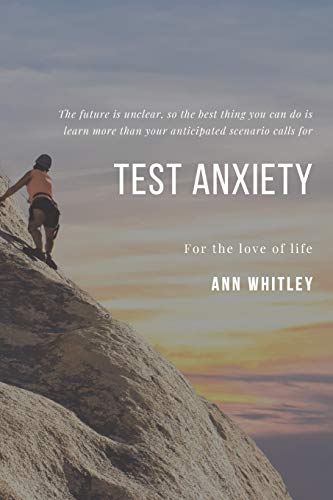 Test Anxiety: Step by Step Handbook for Individuals suffering from ...
