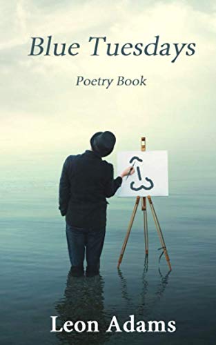 Blue Tuesdays by Leon Adams | Goodreads