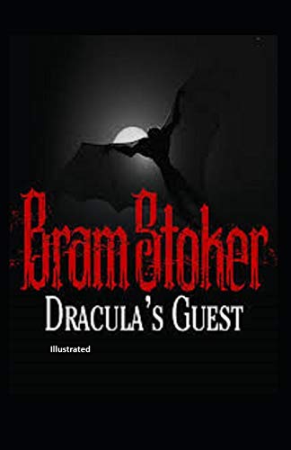 Dracula's Guest Illustrated by Bram Stoker | Goodreads