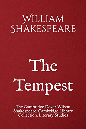 The Tempest: The Cambridge Dover Wilson Shakespeare. Cambridge Library ...