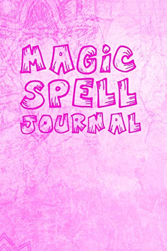 Magic Spell Journal: Witchcraft Logbook Notebook Keep Track Of Your ...