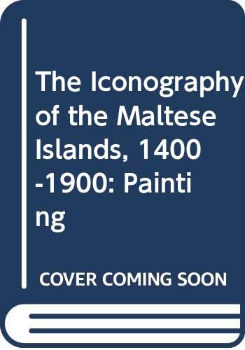 The Iconography of the Maltese Islands 1400-1900: Painting by Mario ...