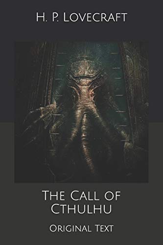 The Call of Cthulhu: Original Text by H.P. Lovecraft | Goodreads