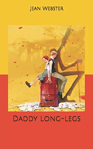 Daddy Long-Legs by Jean Webster | Goodreads
