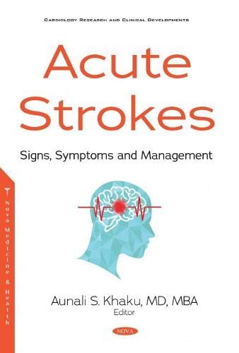 Acute Strokes: Signs, Symptoms and Management by Aunali S. Khaku ...