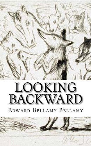 Looking Backward by Edward Bellamy | Goodreads