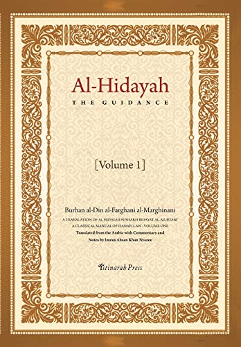 Al- Hidaya (The Guidance) vol 1 by Burhan Al Din Al Farghani Al ...