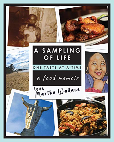 A Sampling of Life, One Taste at a Time: A Food Memoir by Martha ...