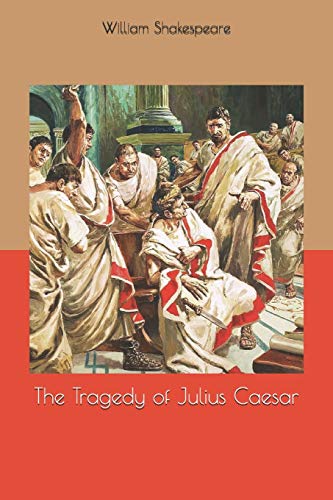 The Tragedy of Julius Caesar by William Shakespeare | Goodreads