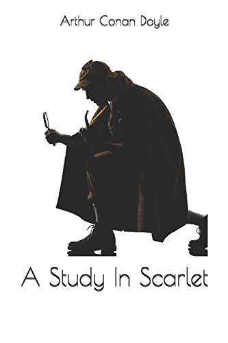 A Study In Scarlet by Arthur Conan Doyle | Goodreads