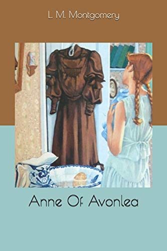Anne Of Avonlea by L.M. Montgomery | Goodreads