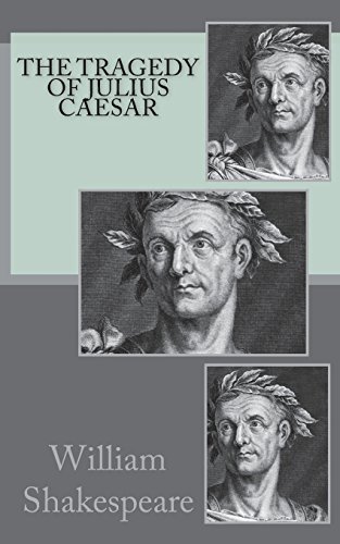 The Tragedy of Julius Caesar by William Shakespeare | Goodreads
