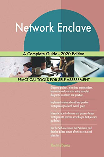Network Enclave A Complete Guide - 2020 Edition by Gerardus Blokdyk ...