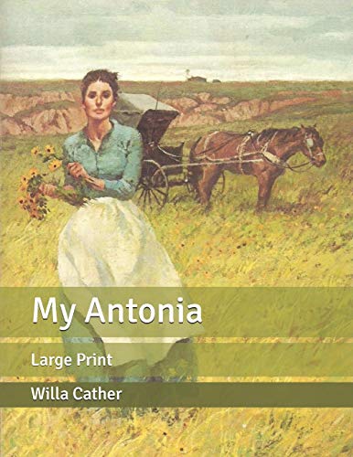 My Antonia by Willa Cather | Goodreads