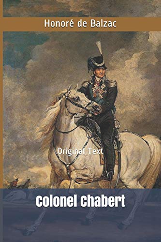 Colonel Chabert: Original Text by Honoré de Balzac | Goodreads