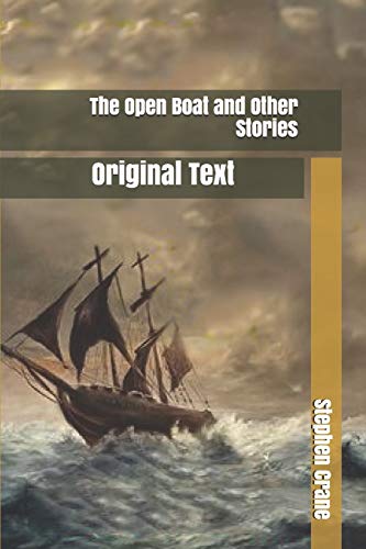 The Open Boat and Other Stories: Original Text by Stephen Crane | Goodreads