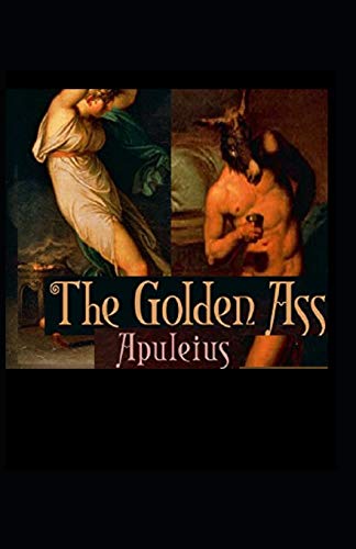 The Golden Ass Illustrated by Apuleius | Goodreads