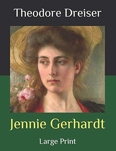 Jennie Gerhardt by Theodore Dreiser | Goodreads