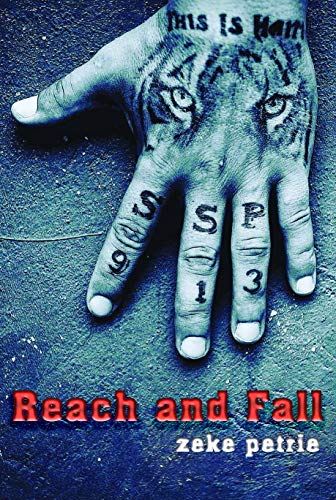 Reach and Fall by Zeke Petrie | Goodreads