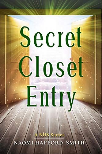 Secret Closet Entry by Naomi Hafford-Smith | Goodreads