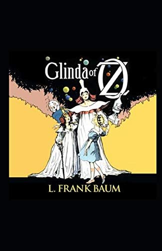 Glinda of Oz Illustrated by L. Frank Baum | Goodreads