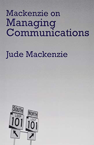Mackenzie on Managing Communications by Jude Mackenzie | Goodreads