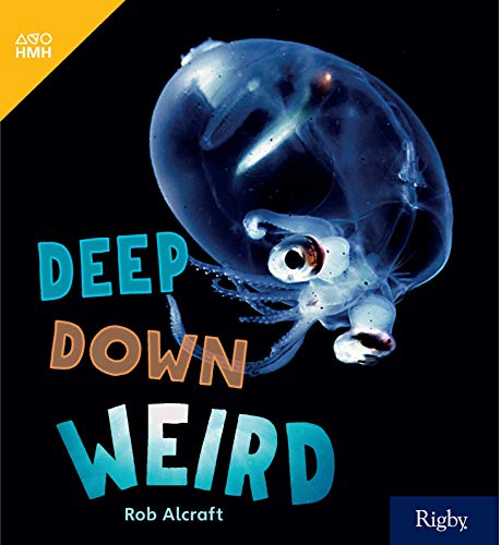 Deep Down Weird: Leveled Reader Grade 2 by Houghton Mifflin Harcourt ...