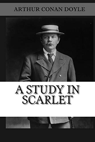 A Study in Scarlet by Arthur Conan Doyle | Goodreads