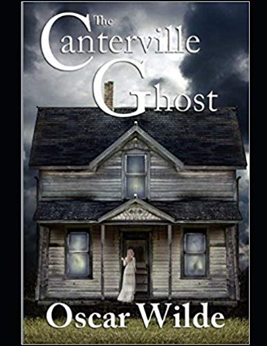 The Canterville Ghost (Annotated) by Oscar Wilde | Goodreads