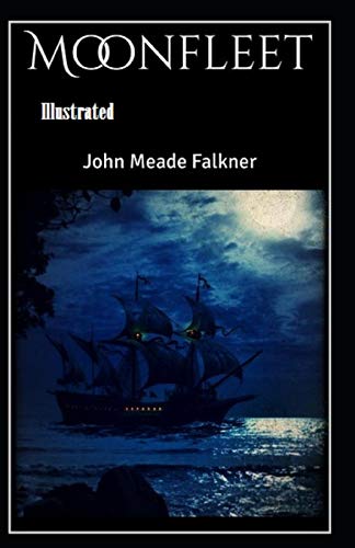 Moonfleet Illustrated by John Meade Falkner | Goodreads
