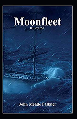 Moonfleet Illustrated by John Meade Falkner | Goodreads