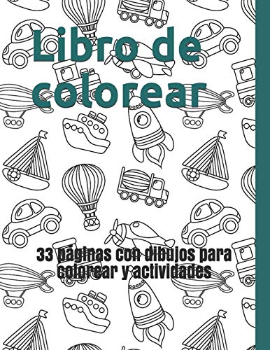 Libro de colorear: 33 páginas con dibujos para colorear y actividades ...