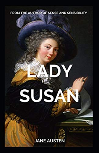 Lady Susan Illustrated by Jane Austen | Goodreads