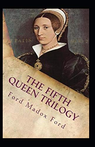 The Fifth Queen Illustrated by Ford Madox Ford | Goodreads