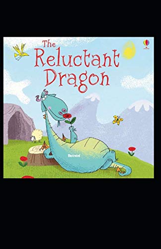 The Reluctant Dragon Illustrated by Kenneth Grahame | Goodreads