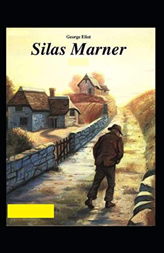 Silas Marner Illustrated by George Eliot | Goodreads