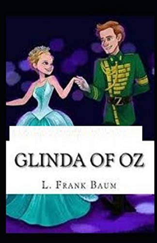 Glinda of Oz Illustrated by L. Frank Baum | Goodreads
