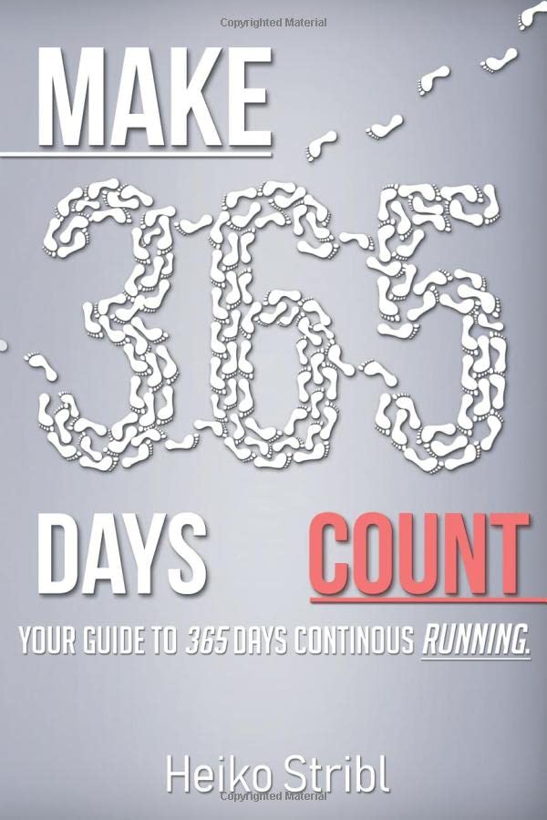 Make 365 days count by heiko stribl | Goodreads