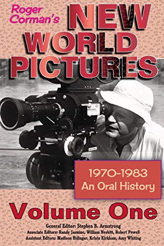 Roger Corman's New World Pictures (1970 - 1983): An Oral History by ...