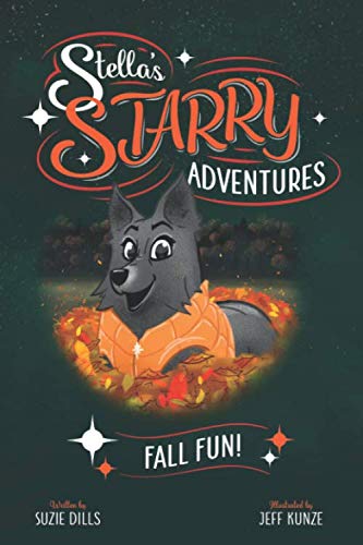 Stella's Starry Adventures Fall Fun! by Susie Dills | Goodreads
