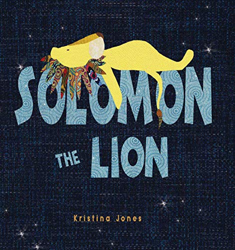 Solomon the Lion by Kristina Jones | Goodreads