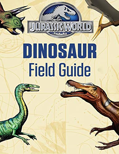 Jurassic World Dinosaur Field Guide by Jeff Gerton | Goodreads